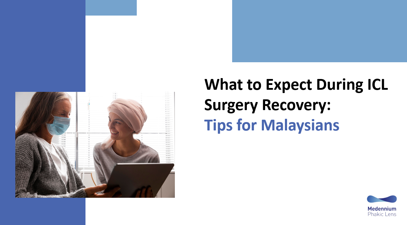 ICL Surgery Recovery: What Malaysians Need to Know